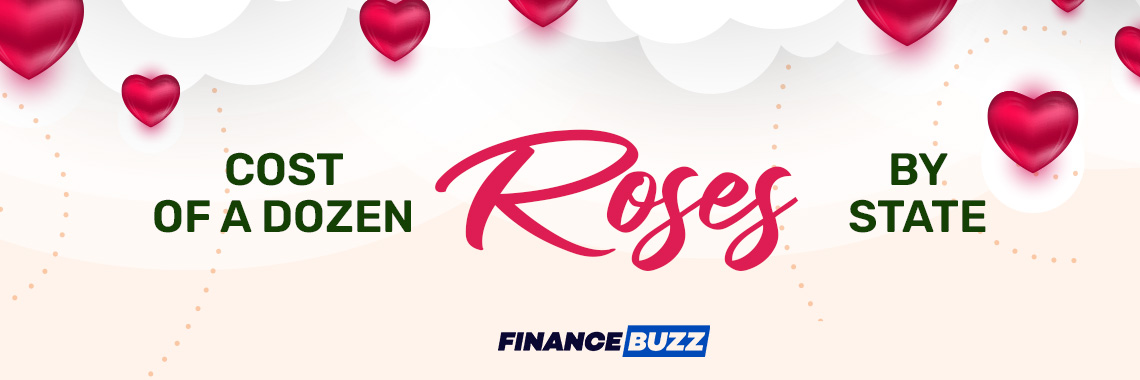 The Cost of a Dozen Roses in Each State | FinanceBuzz